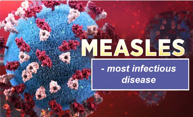Measles is more infectious than what most people may think
